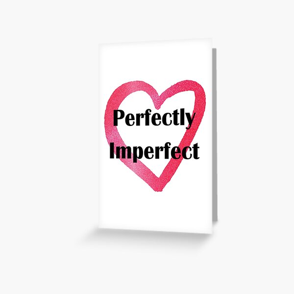 "Perfectly Imperfect logo" Greeting Card for Sale by N-malone | Redbubble