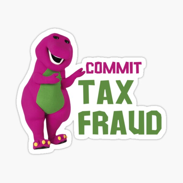 "commit tax fraud, funny tax season 2022 meme" Sticker for Sale by ...