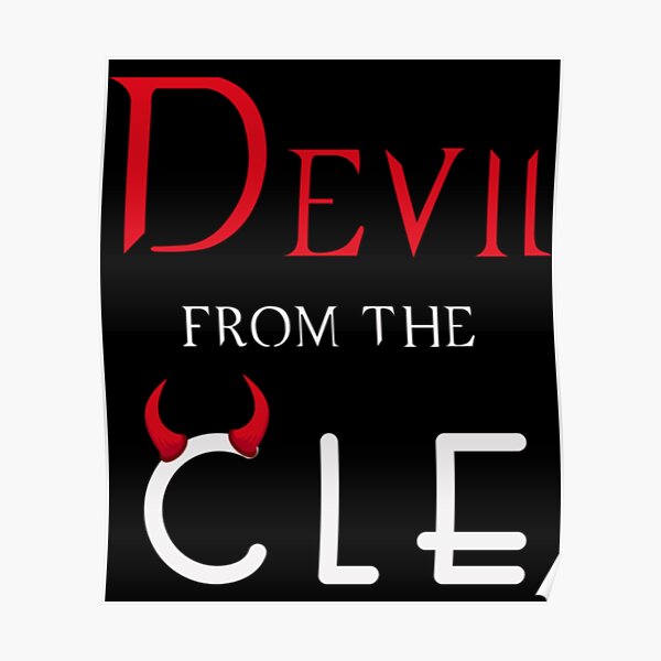 "Devil from the CLE" Poster for Sale by MatteoVegati | Redbubble