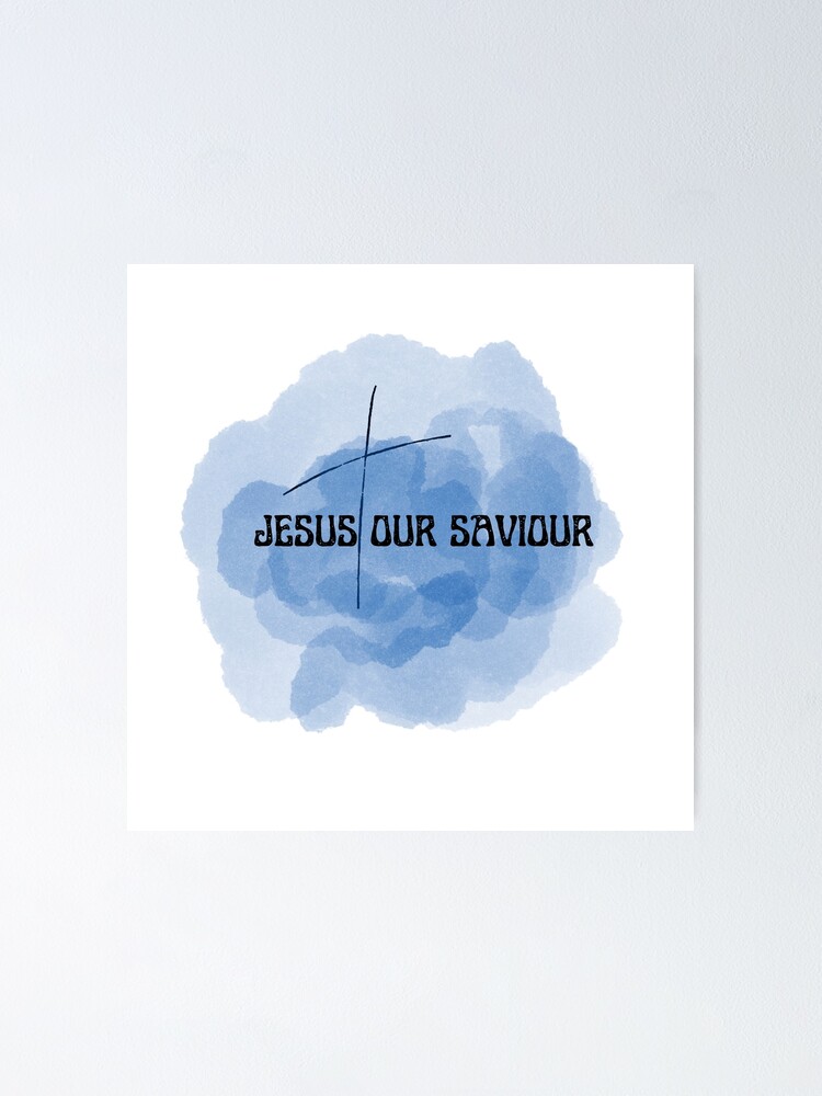 "Sticker's of word Jesus our saviour" Poster for Sale by MKShop91 ...
