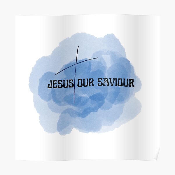 "Sticker's of word Jesus our saviour" Poster for Sale by MKShop91 ...