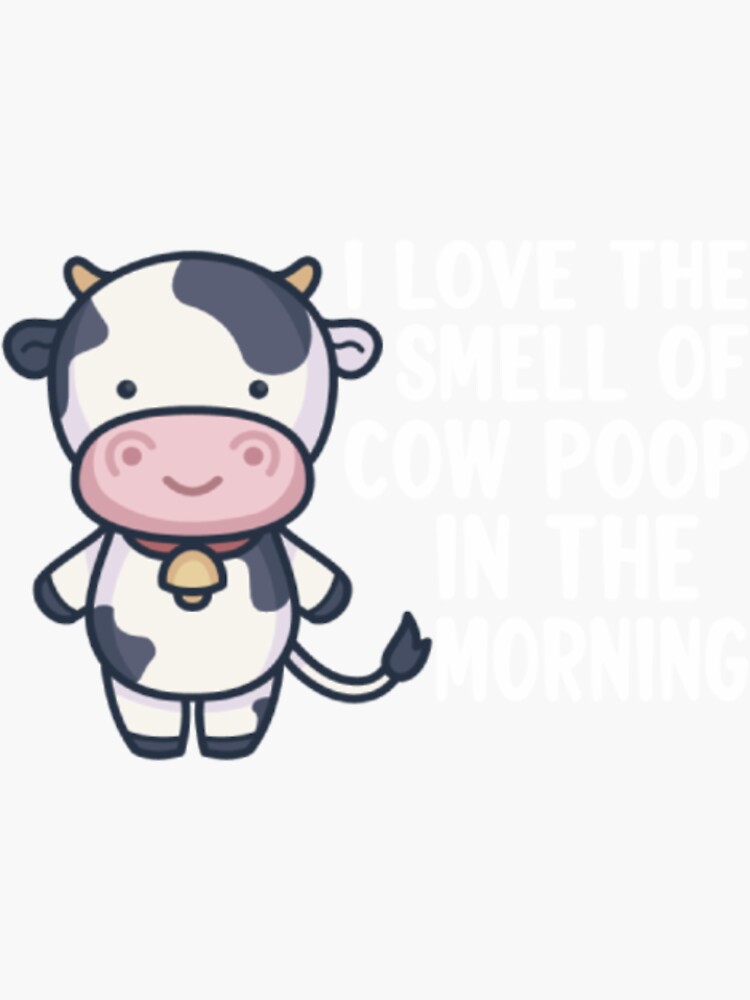 "COW FARMER CATTLE LIVESTOCK GIFT Cow Poop" Sticker for Sale by JackJ97 ...