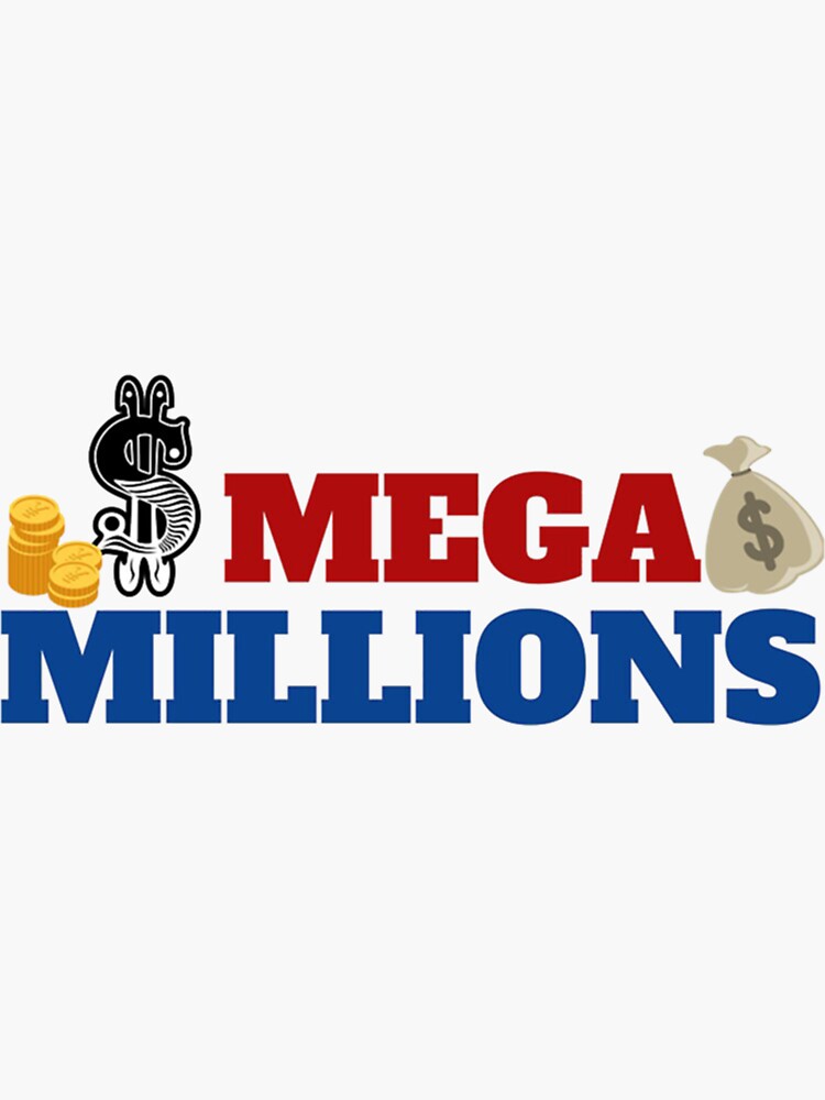 "Mega Millions a Mega Millions a Mega Millions " Sticker for Sale by ...