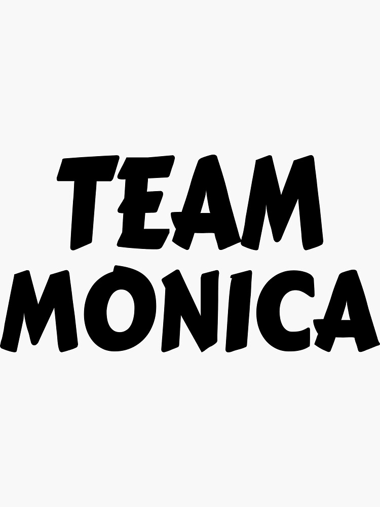 "Funny Team Monica" Sticker for Sale by JV21 | Redbubble
