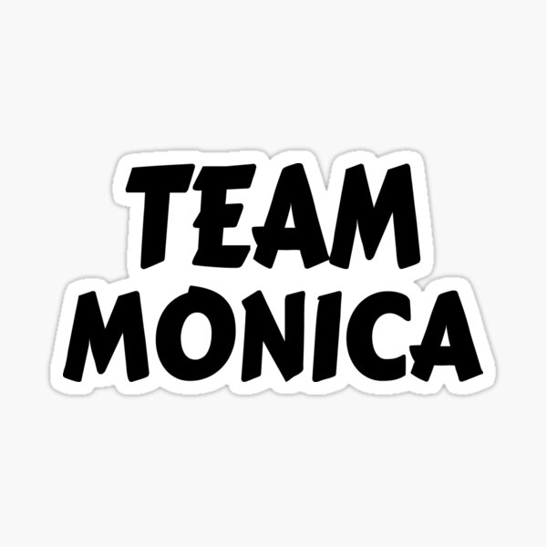 "Funny Team Monica" Sticker for Sale by JV21 | Redbubble