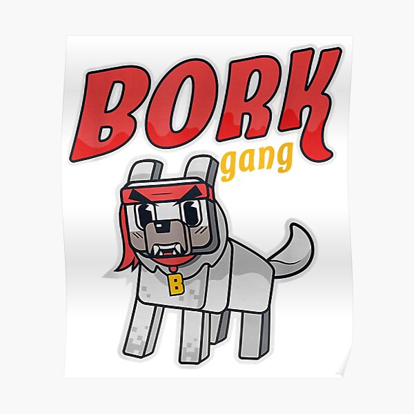 "Slogo Bork Gang" Poster for Sale by LamiaeHR | Redbubble
