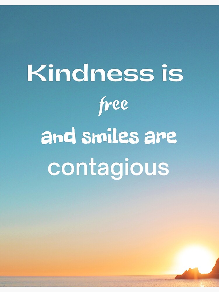 "Kindness and smiles" Poster for Sale by dt88designs | Redbubble