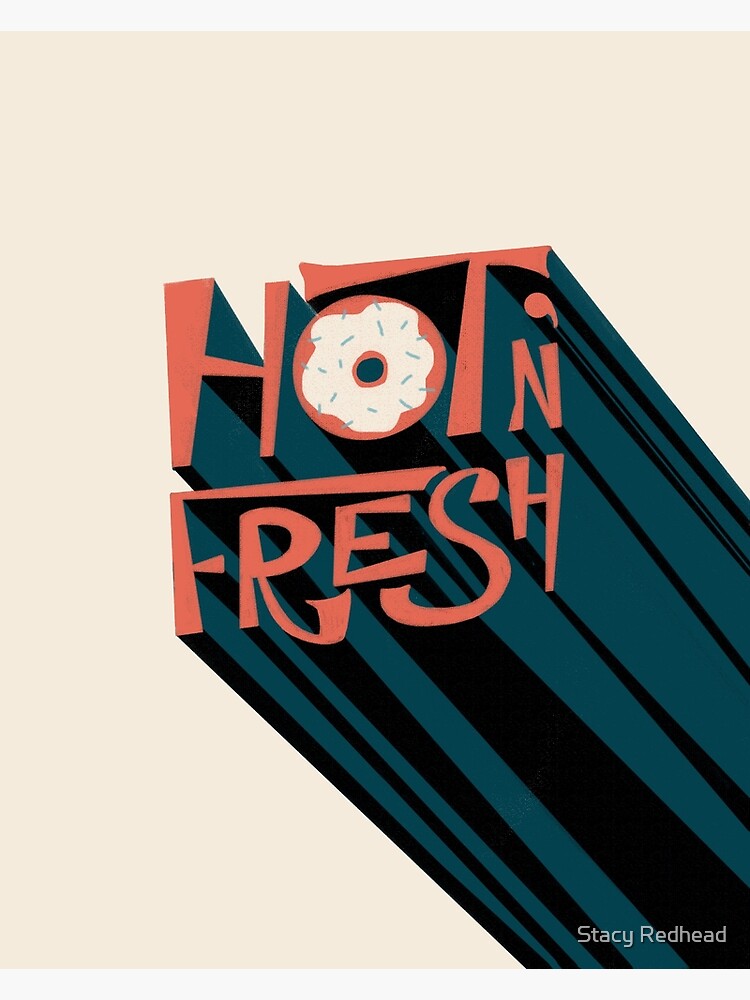 "Retro Hot N' Fresh Donut Typographic Design" Art Print by stacyredhead ...