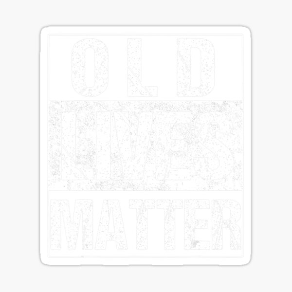 "Old Lives Matter Elderly TShirt 40th 50th 60th 70th Birthday Gift For ...