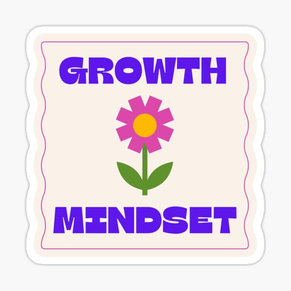 "growth mindset." Sticker for Sale by softivart | Redbubble