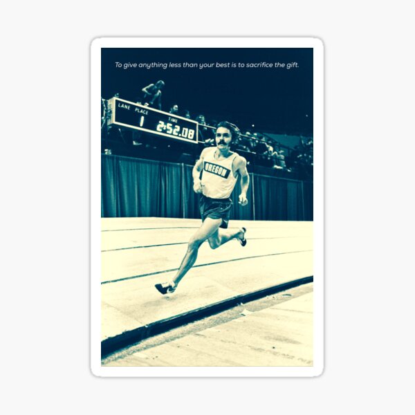 "Steve Prefontaine quote, Running Quotes Steve Prefontaine" Sticker for ...