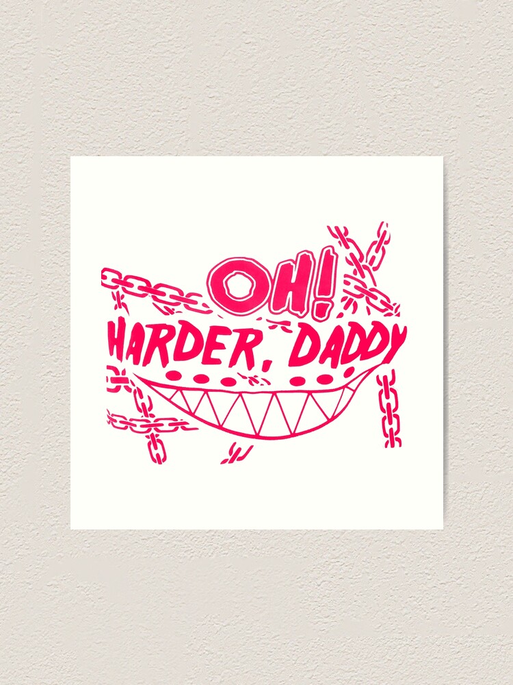 "OH ! Harder Daddy - Angel Dust - Hazbin Hotel " Art Print for Sale by ...