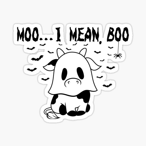 "Moo I Mean Boo Spooktober Halloween 2022 design" Sticker for Sale by ...