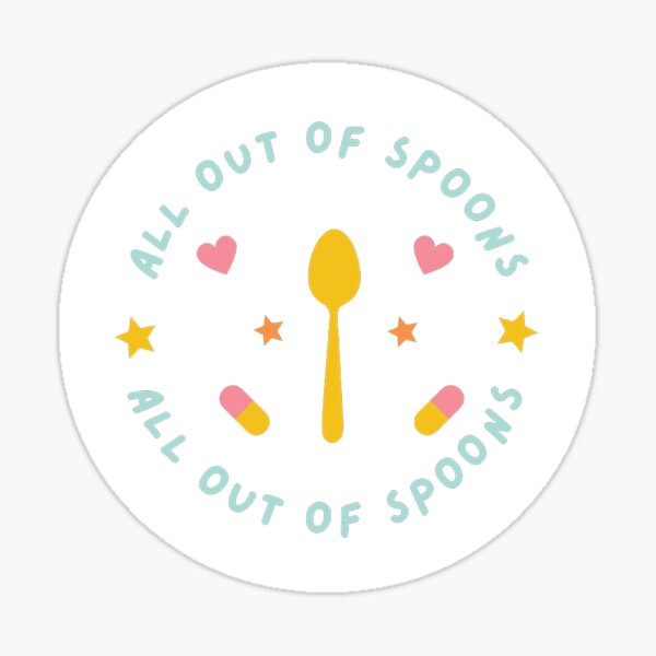 "Out of Spoons!" Sticker for Sale by saritash | Redbubble