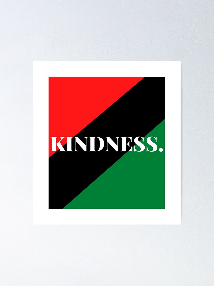 "Inspirational words: KINDNESS (Pan-African flag)" Poster for Sale by ...