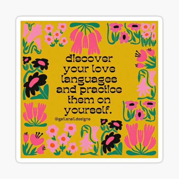 "Discover your love languages and practice them on yourself." Sticker ...