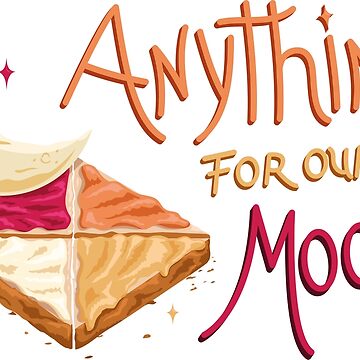 "Moony Toast - Anything for Our Moony" Sticker for Sale by pbernreuter ...