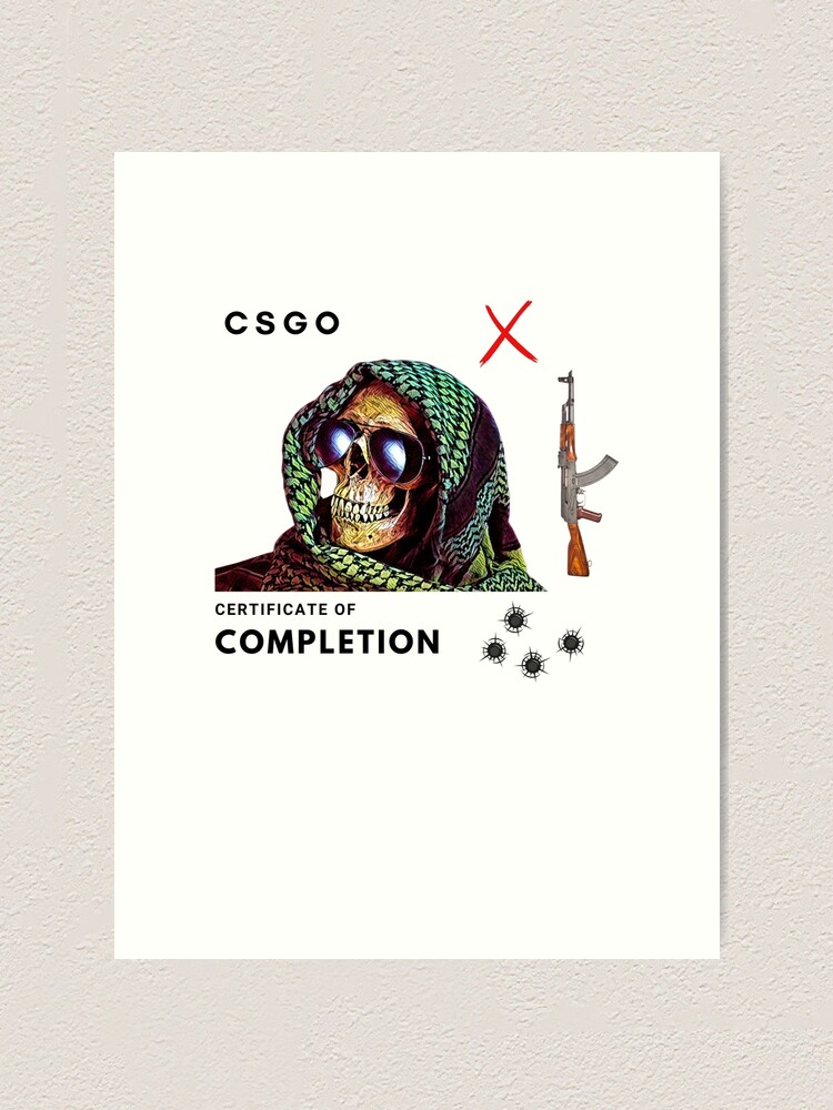 "CSGO Certificate of Completion" Art Print for Sale by Katora7 | Redbubble