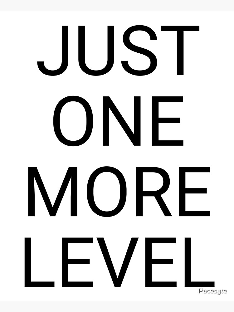 "one more level" Sticker for Sale by Pacesyte | Redbubble