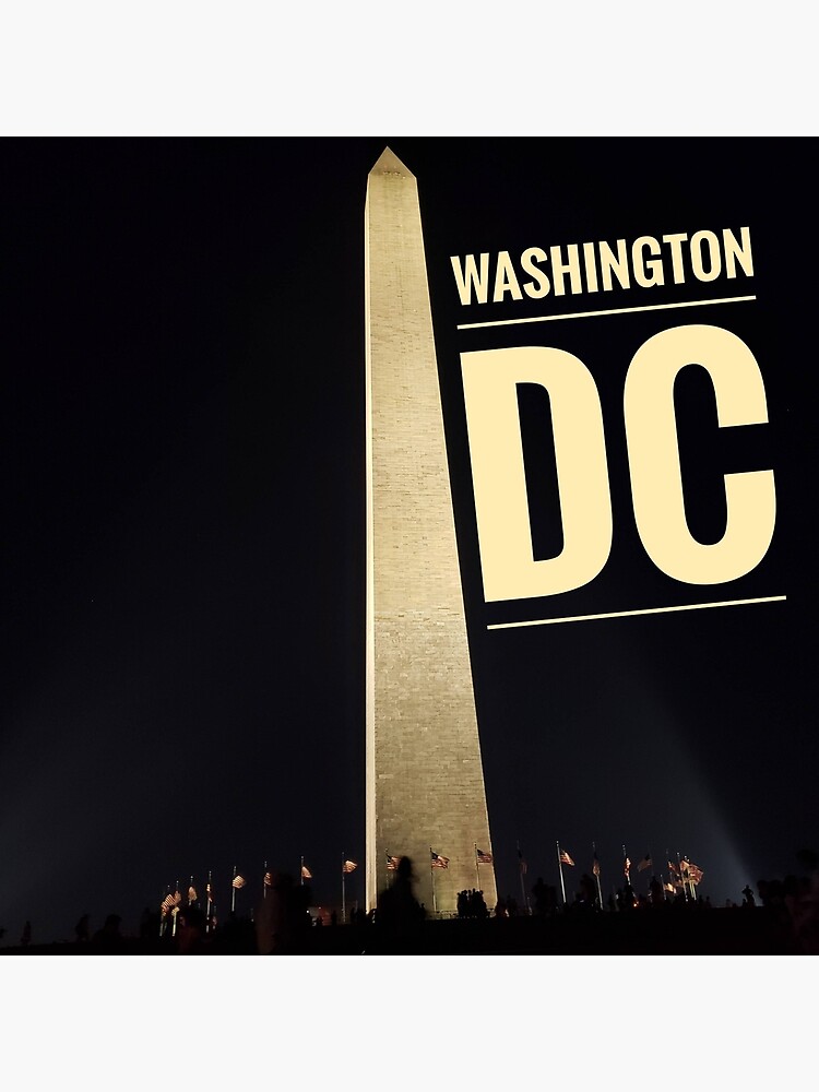 "Washington DC Monument " Poster for Sale by SUNNYSP | Redbubble