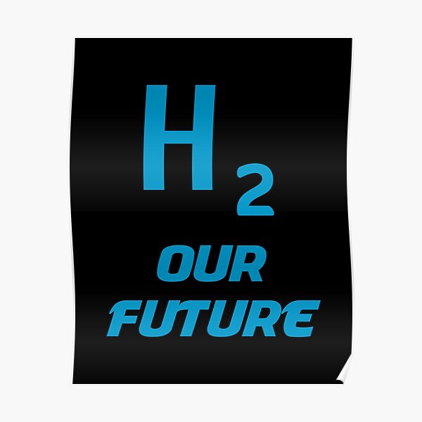 Póster «H2 Nuestro futuro - Hidrógeno Nuestro futuro - Símbolo de ...