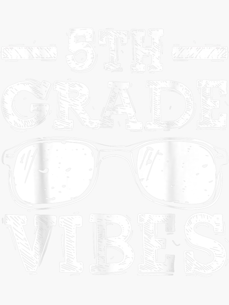 "Back To School 5th Grade Vibes First Day Of School Teachers" Sticker ...