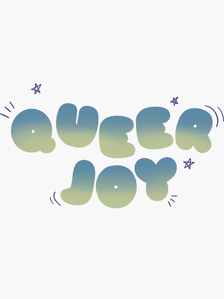 "Queer Joy" Sticker for Sale by ollie-day-art | Redbubble