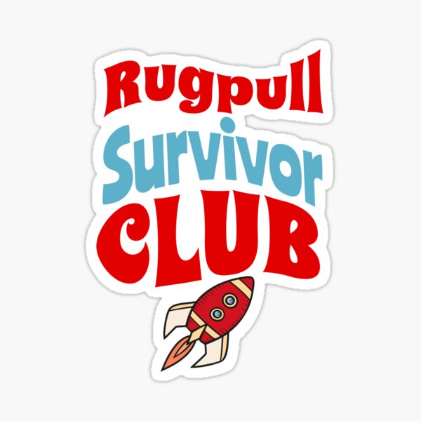 "RugPull Survivor Club" Sticker for Sale by 2Cheesy4U | Redbubble