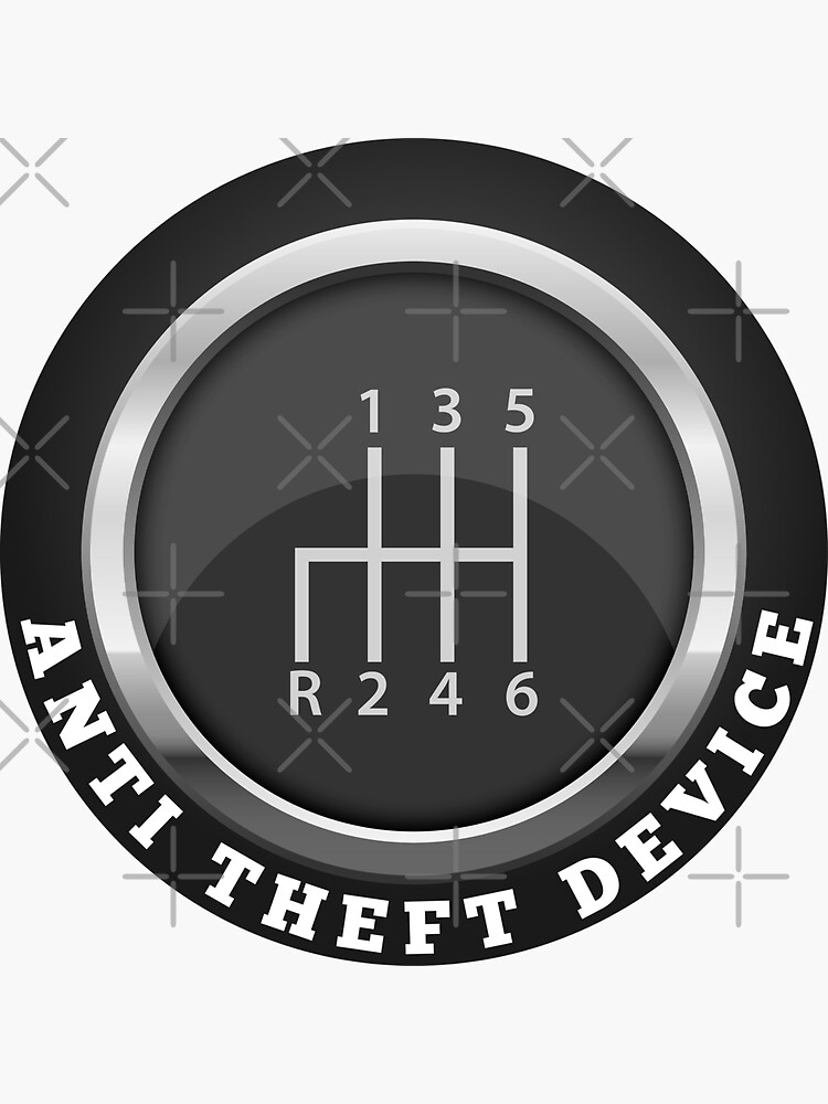 "6 Speed Manual Transmission Anti Theft Device" Sticker for Sale by ...