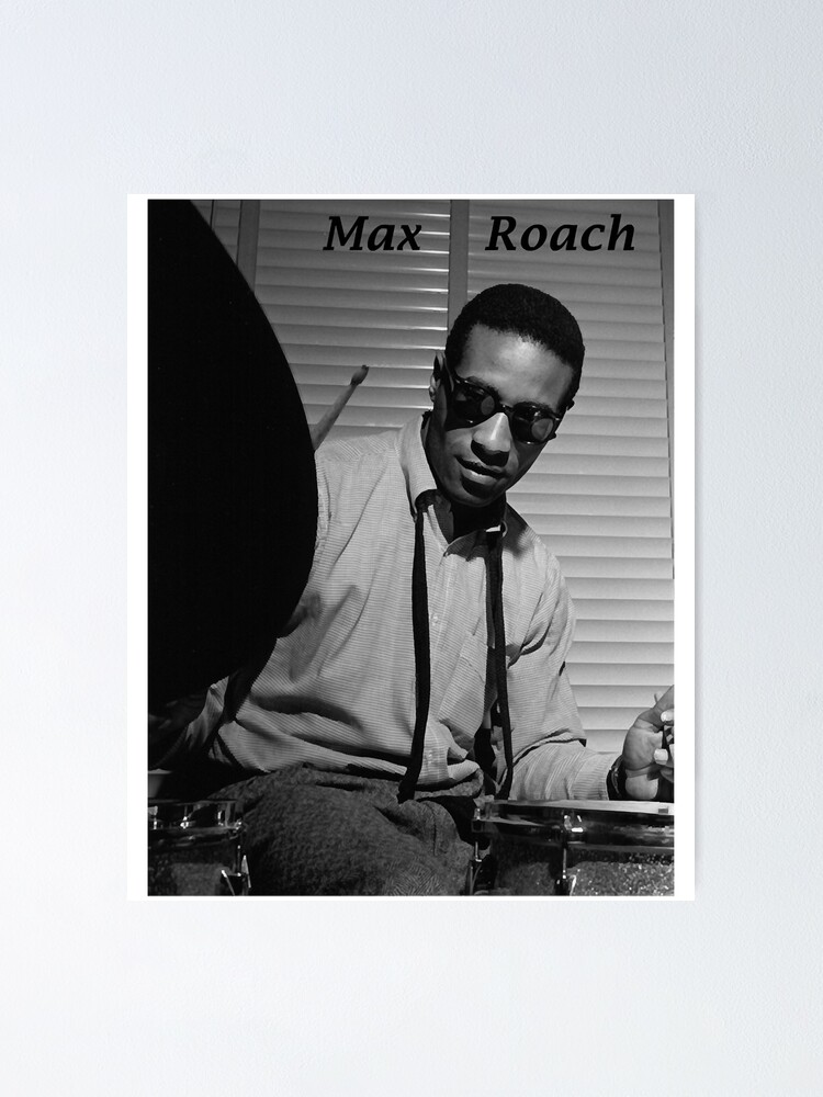 "Max Roach" Poster for Sale by erdman3pz | Redbubble