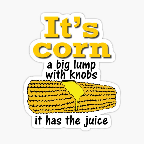 "It's Corn" Sticker for Sale by artistamibrown | Redbubble