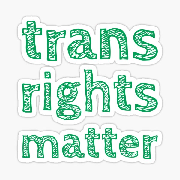 "trans rights matter green sketch" Sticker by cnkna | Redbubble