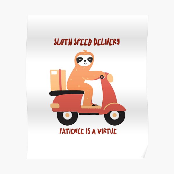 "Sloth Speed Delivery, Patience Is A Virtue - Sloth on a Scooter ...