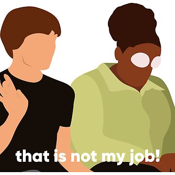 "That Is Not My Job Sticker" Sticker for Sale by Design With M | Redbubble