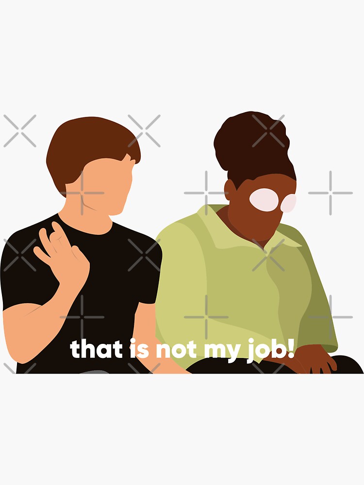 "That Is Not My Job Sticker" Sticker for Sale by Design With M | Redbubble