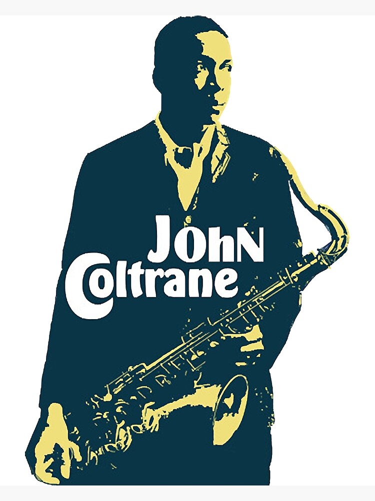 "John Coltrane" Poster for Sale by nichelson11k | Redbubble