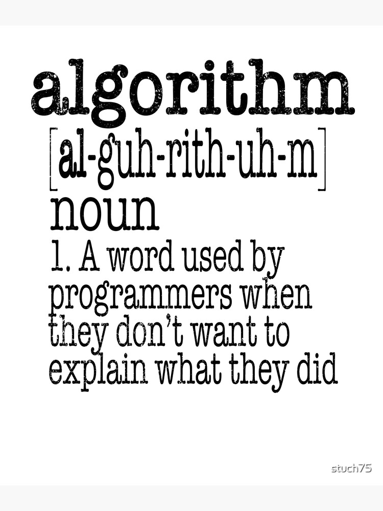 Algorithm Computer Programmer Definition Poster For Sale By Stuch75 Redbubble 3673