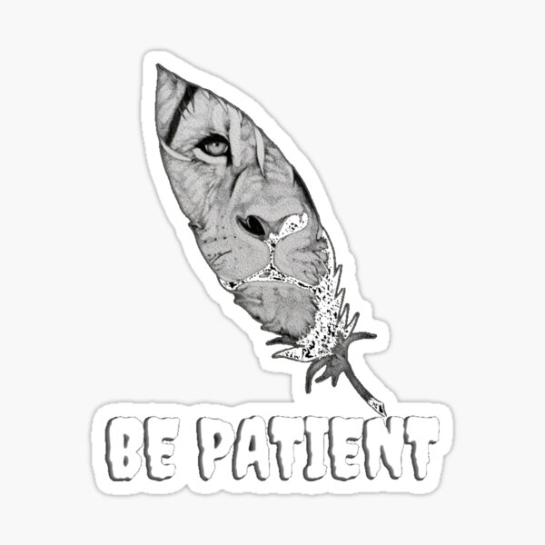 "Lion - be patient" Sticker for Sale by Denzel002 | Redbubble