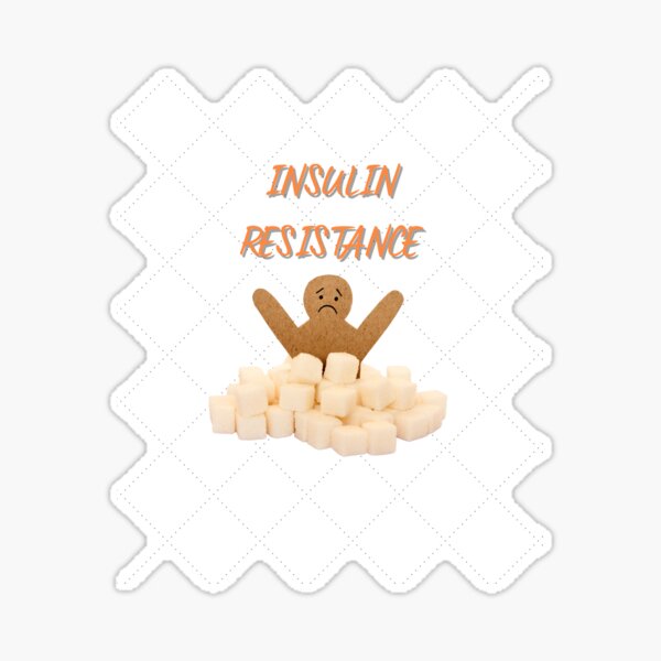"INSULIN RESISTANCE" Sticker for Sale by marisol2468Z | Redbubble