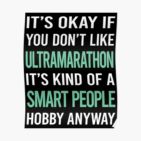 "Smart People Hobby Ultramarathon Ultra Distance Running" Poster for ...