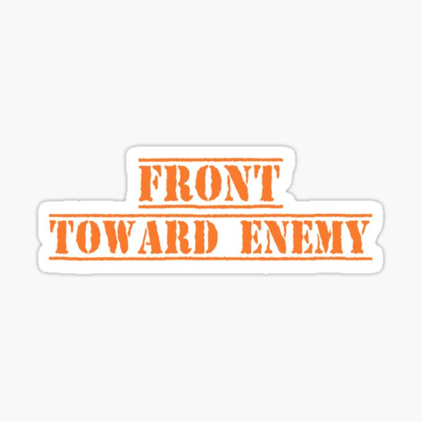 "Front Toward Enemy Military Claymore Anime Gift" Sticker for Sale by ...