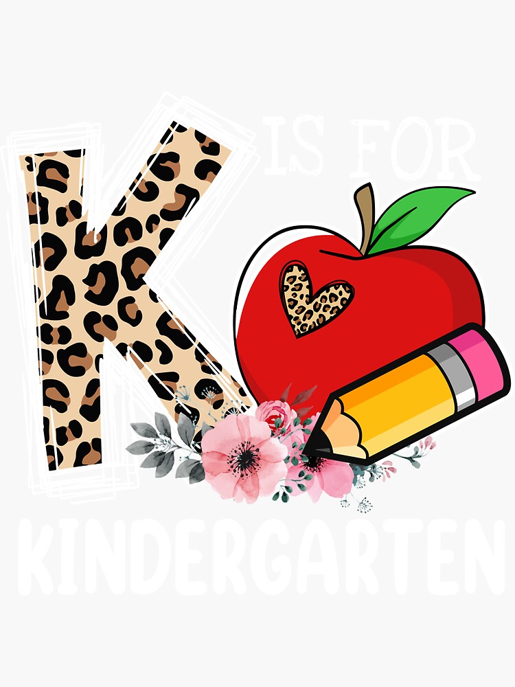"Back To School K Is For Kindergarten First Day Of School" Sticker for ...
