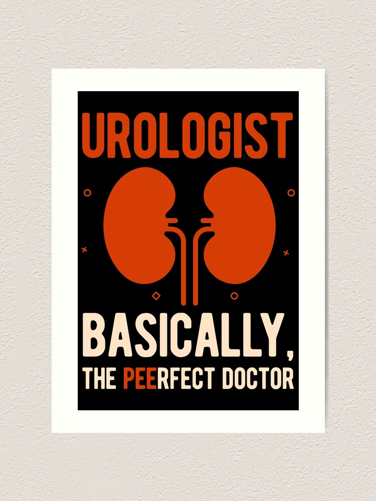 "Funny Urology Urologist" Art Print for Sale by artworkbyrihen | Redbubble