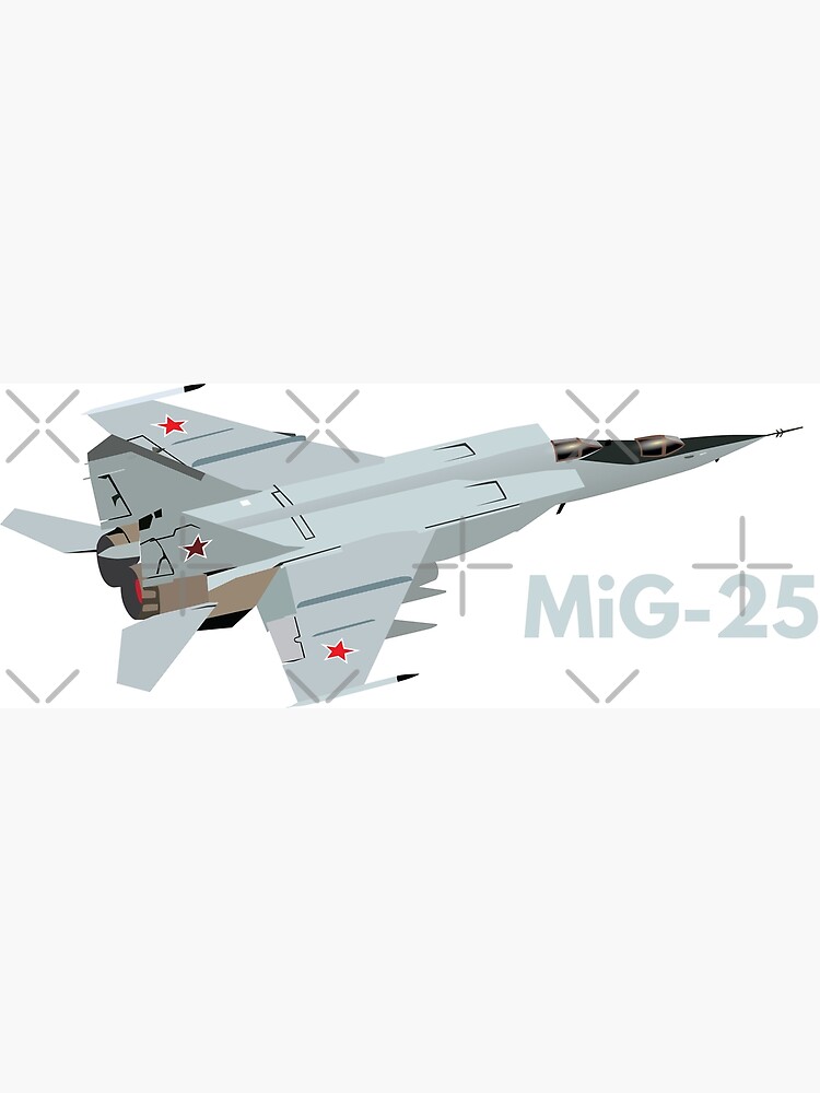 "MiG-25 Russian Soviet Interceptor Aircraft" Art Print for Sale by ...