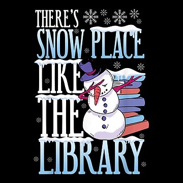 "Librarian There's Snow Place Like The Library Christmas" Poster for ...