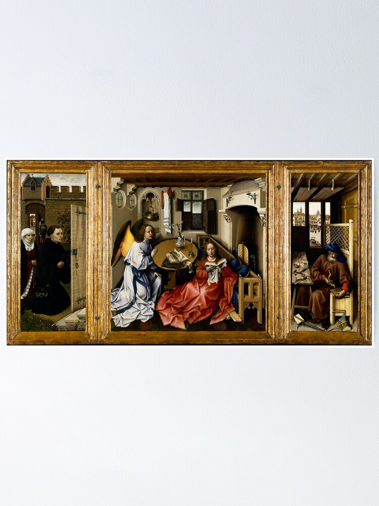 "Annunciation Triptych (Merode Altarpiece) by Robert Campin 1427-1432" Poster for Sale by ...