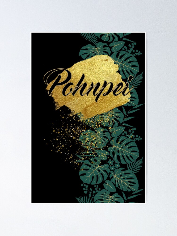 "Pohnpei" Poster for Sale by PolyMicroMela | Redbubble