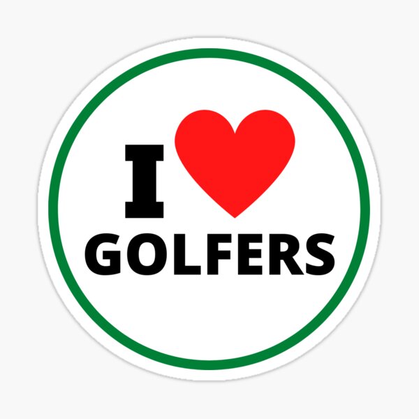 "I LOVE GOLFERS Golf Sticker " Sticker for Sale by stfnsp | Redbubble