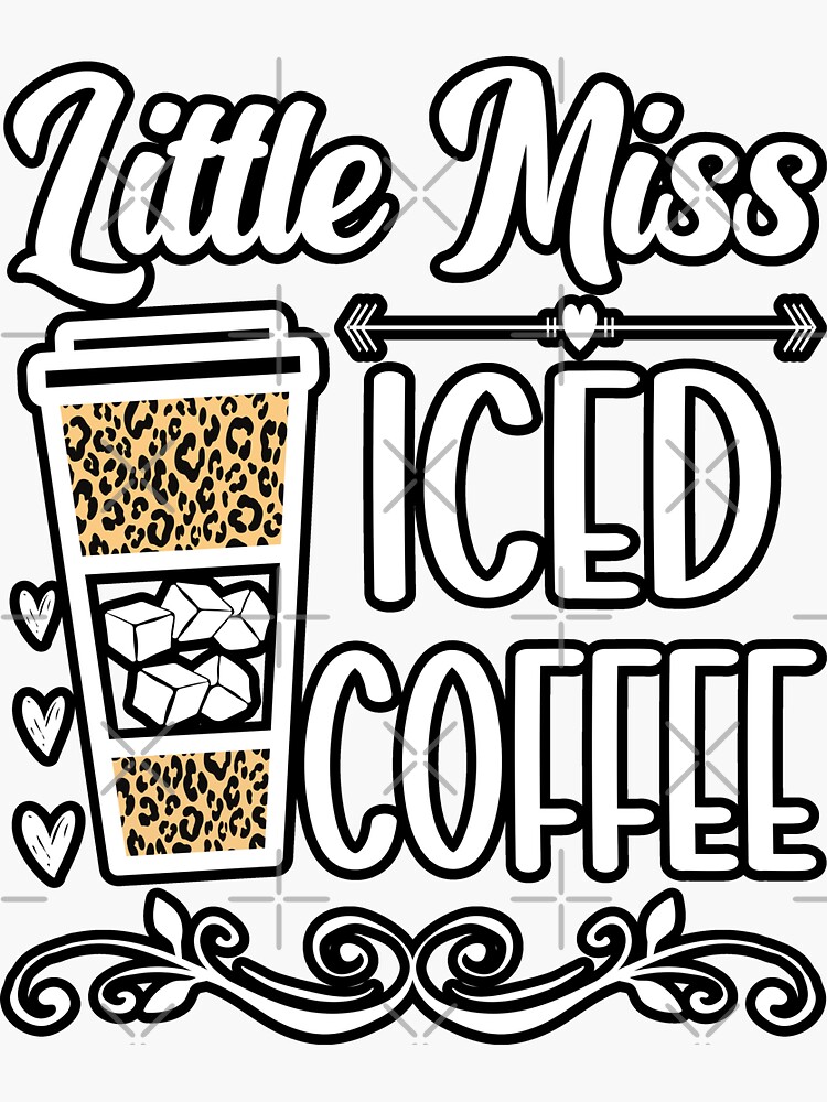 "Little Miss Iced Coffee | Funny Cute Boho Leopard Print Design ...