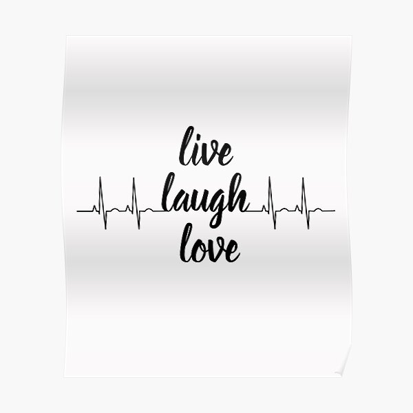 " Live laugh love | Motivational quote " Poster for Sale by Fus-art94 ...